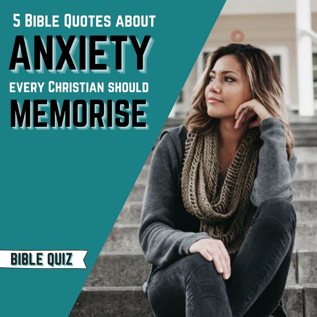 Memorise Bible verses about anxiety with this Quiz